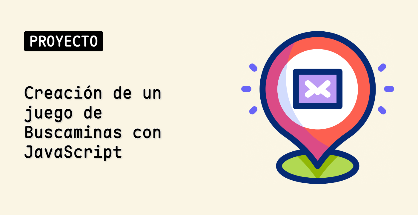 Proyecto | Crear un juego de Buscaminas con JavaScript | LabEx