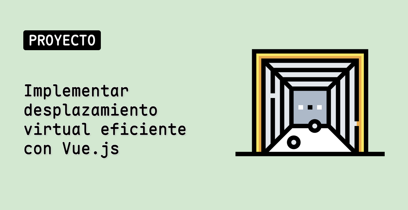Proyecto | Implementar desplazamiento virtual eficiente con Vue.js | LabEx