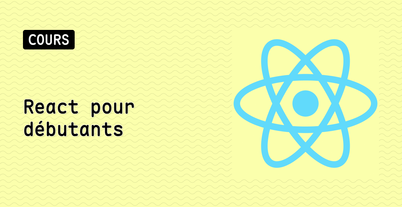 Apprendre React pour débutants | Cours complet | LabEx